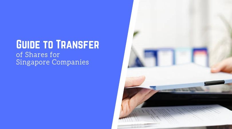 Guide to Transfer of Shares for Singapore Companies