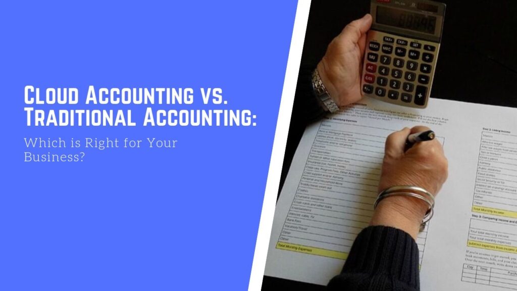 Cloud Accounting vs. Traditional Accounting: Which is Right for Your ...