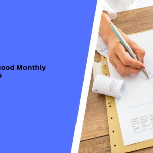 8 Simple Steps: What Makes a Good Monthly Closing Process